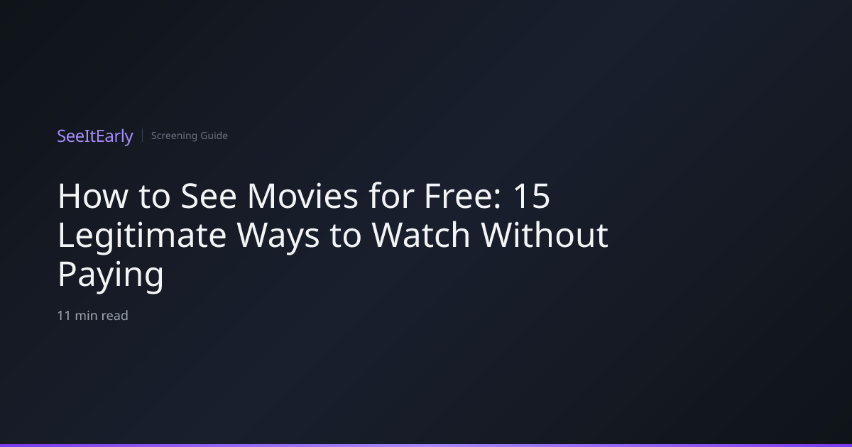 How to See Movies for Free: 15 Legitimate Ways… | SeeItEarly